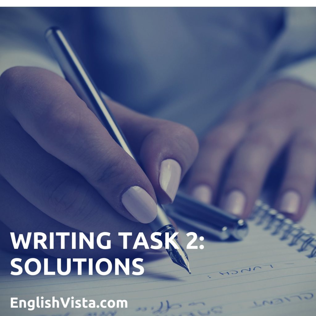 Writing Task 2: Solutions Essay - EnglishVista | Free IELTS Test Prep ...
